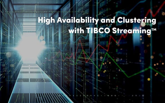 Further Benefits of Event Stream Processing by TIBCO™ with Wakett Framework
